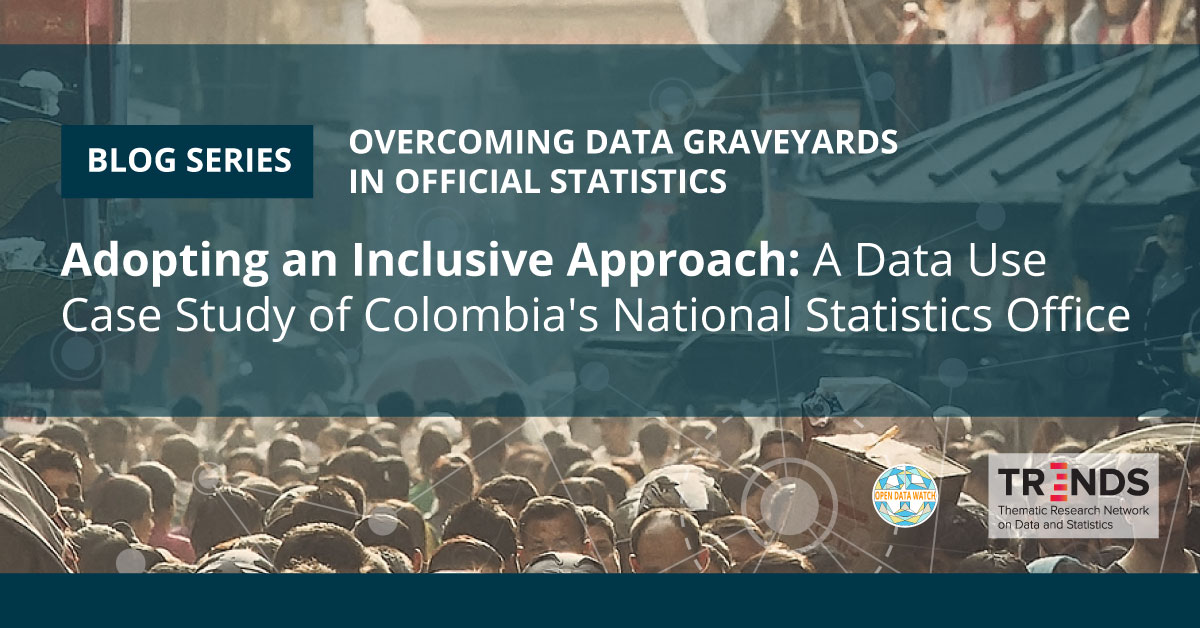 Colombia’s DANE Adopts Inclusive Data Approach – Open Data Watch
