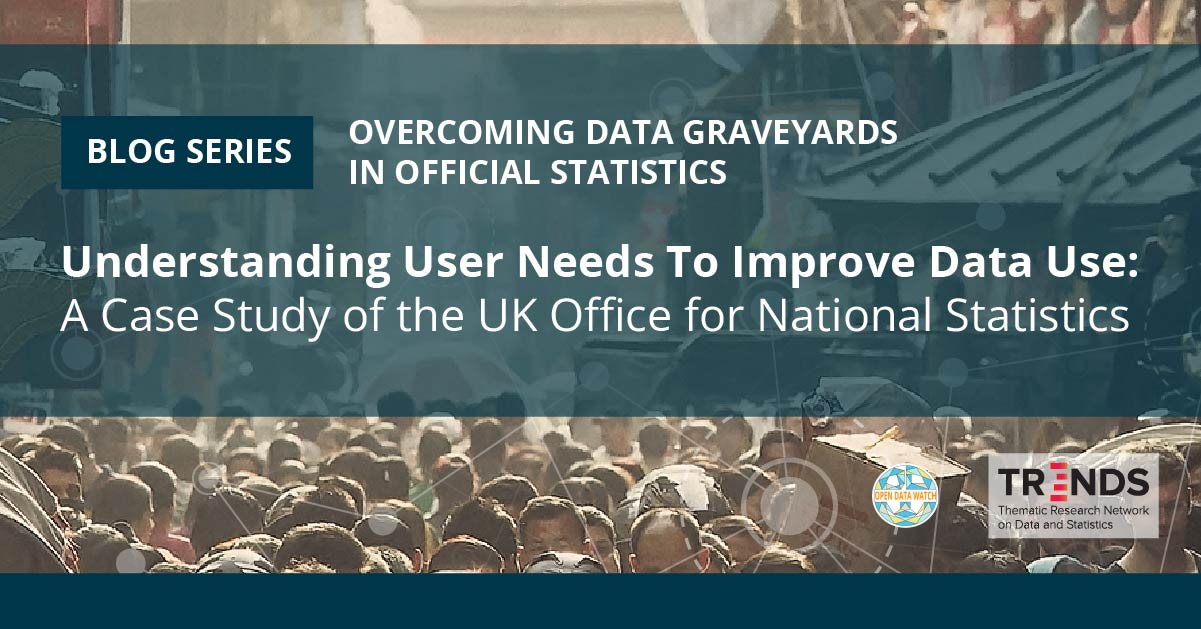 UK Identifies User Needs to Improve Data Use – Open Data Watch