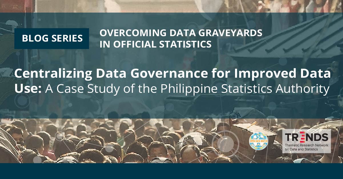 Philippines Centralizes Data Governance to Improve Data Use – Open Data ...
