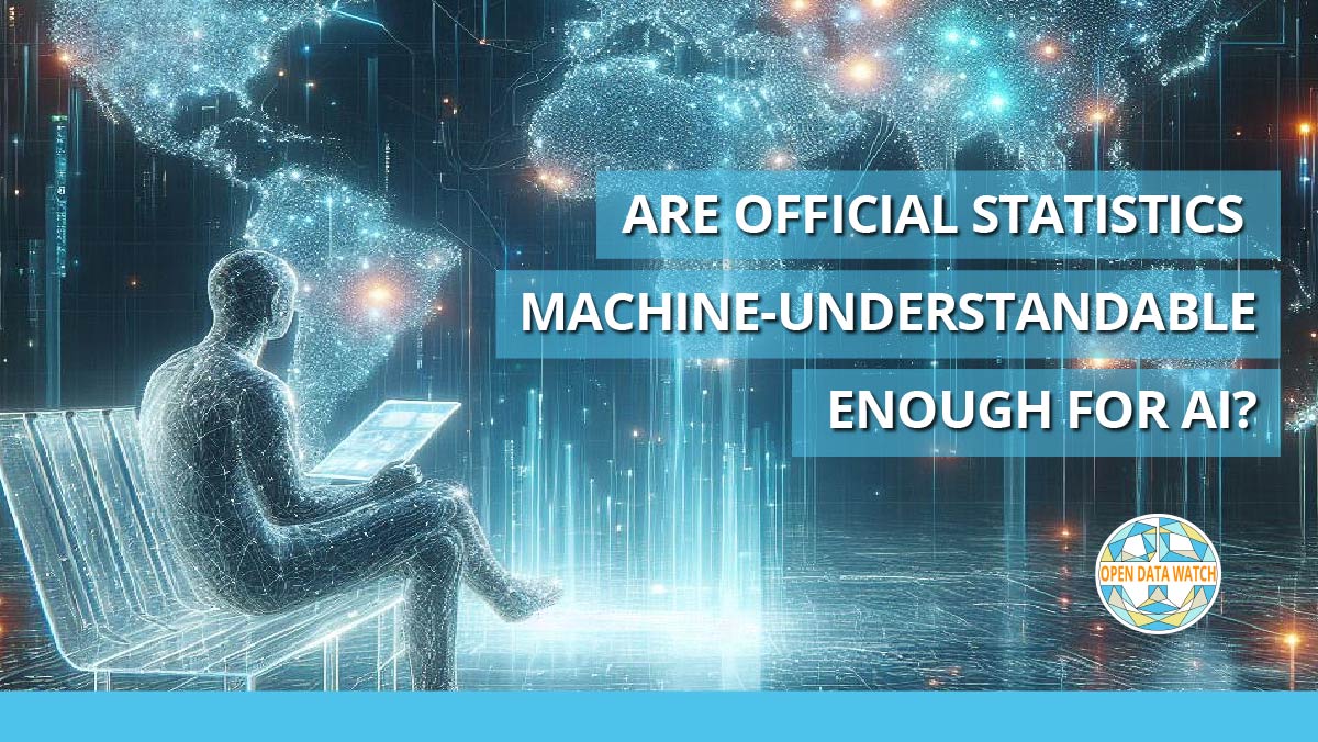 Are Official Statistics Ready for AI? – Open Data Watch