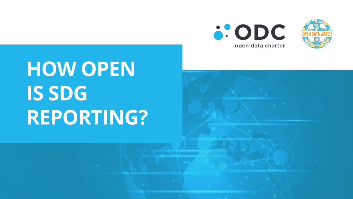 How Open is SDG Reporting? – Open Data Watch